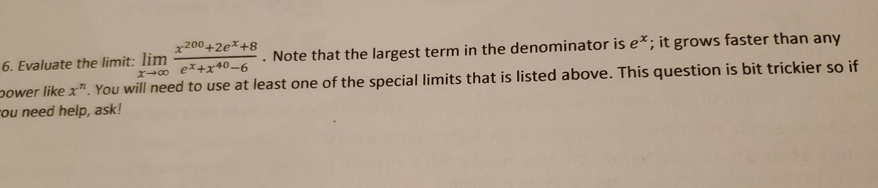 Solved x200+2eX+8 6. Evaluate the limit: lim Note that the | Chegg.com