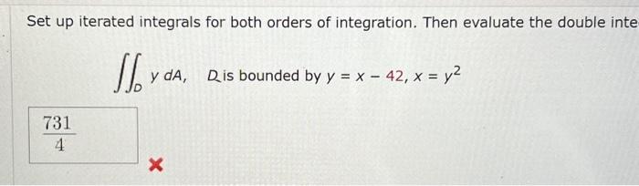 Solved Set up iterated integrals for both orders of | Chegg.com