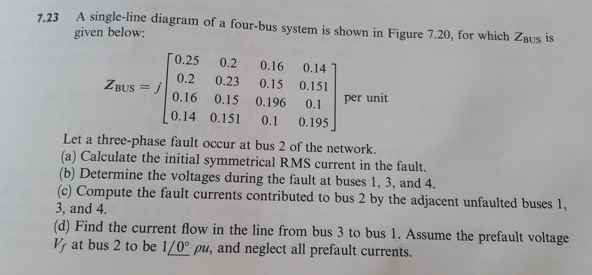 Solved 7.23 A single-line diagram of a four-bus system is | Chegg.com