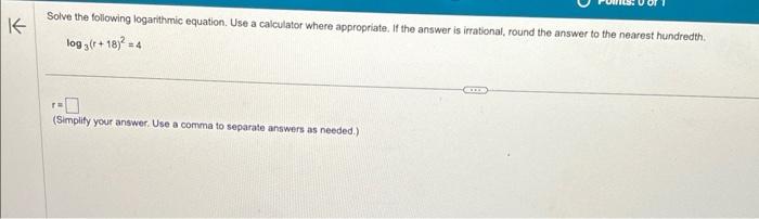 Solved Solve the following logarithmic equation. Use a | Chegg.com