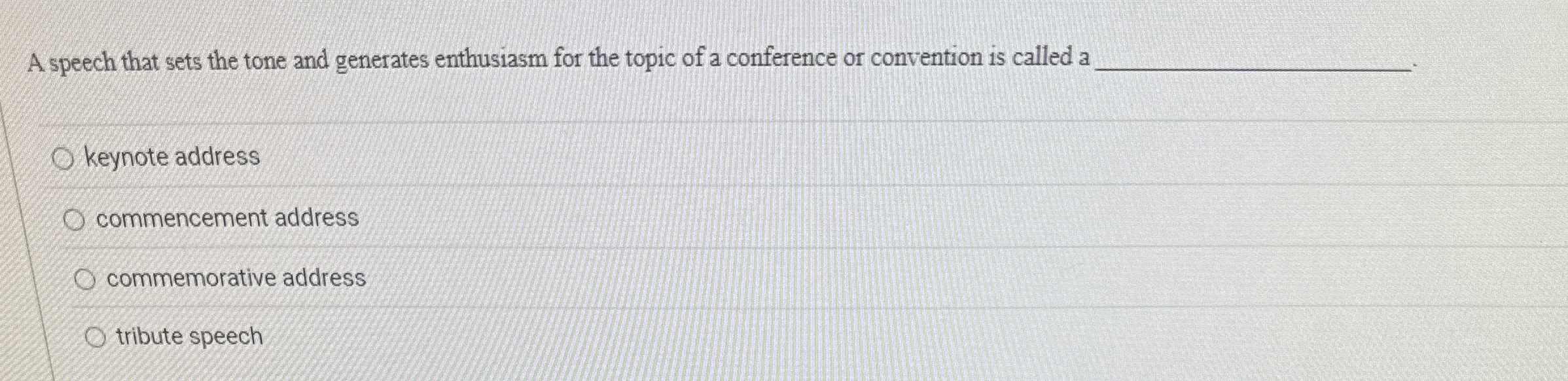 Solved A speech that sets the tone and generates enthusiasm | Chegg.com