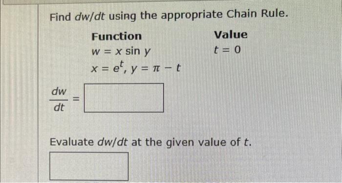 Solved Find dw/dt using the appropriate Chain Rule. | Chegg.com