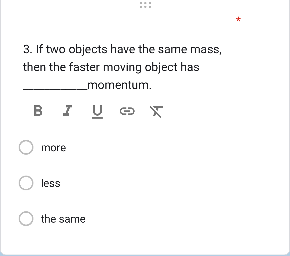 Solved If two objects have the same mass, then the faster | Chegg.com