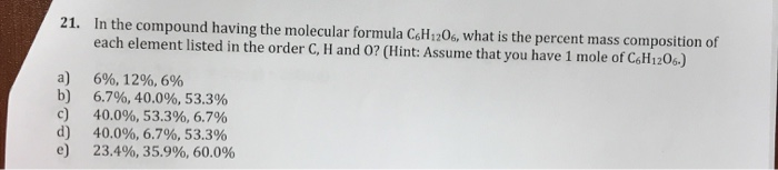 Solved In the compound having a molecular formula C6H12O6 | Chegg.com