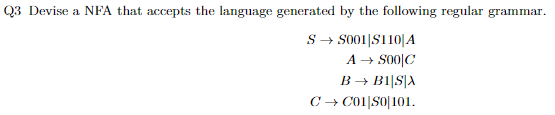 Solved Q3 ﻿Devise a NFA that accepts the language generated | Chegg.com