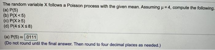 Solved The random variable X follows a Poisson process with | Chegg.com