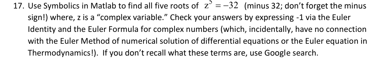 Solved Use Symbolics in Matlab to find all five roots of | Chegg.com