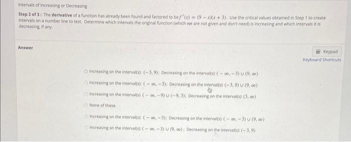 Solved Intervals of increasing or Decreasing Step 2 of 3: | Chegg.com