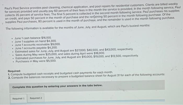 Solved Paul's Pool Service provides pool cleaning, chemical | Chegg.com