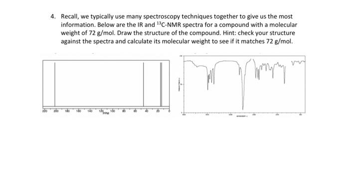 Solved 220 4. Recall, we typically use many spectroscopy | Chegg.com