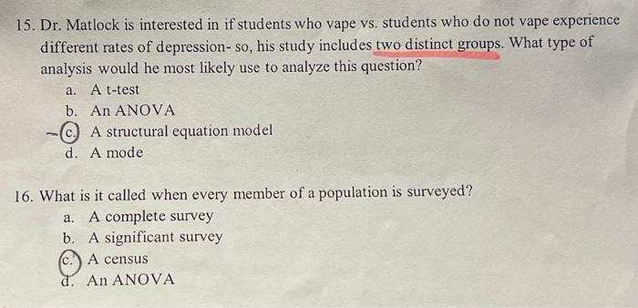 Solved 15. Dr. Matlock is interested in if students who vape | Chegg.com