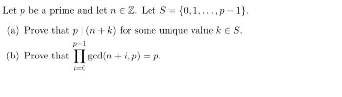 Solved et p be a prime and let n∈Z. Let S={0,1,…,p−1}. (a) | Chegg.com