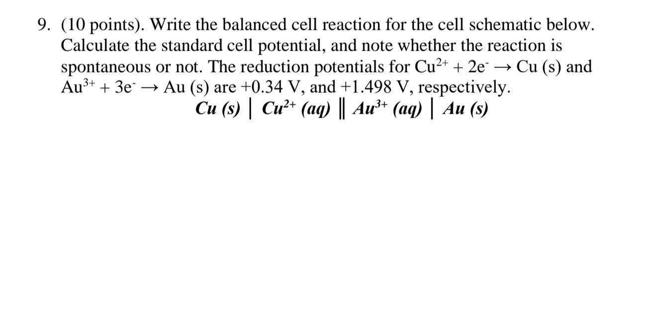Solved 9 10 Points Write The Balanced Cell Reaction For