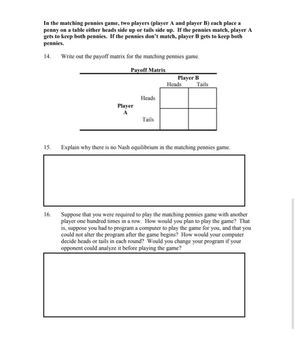 Solved In the matching pennies game, two players (player A | Chegg.com