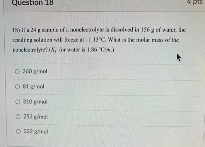 Solved 18) If a 24 g sample of a nonelectrolyte is dissolved | Chegg.com