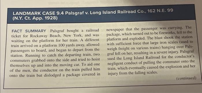 LANDMARK CASE 9.4 Palsgraf v. Long Island Railroad | Chegg.com