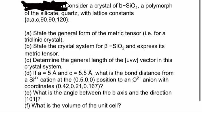 Solved Consider a crystal of b-SiO2, a polymorph of the | Chegg.com