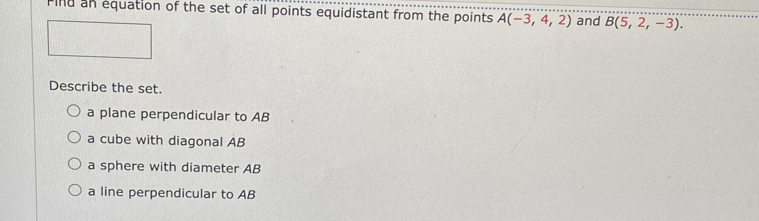 Solved pet of all points equidistant from the points | Chegg.com