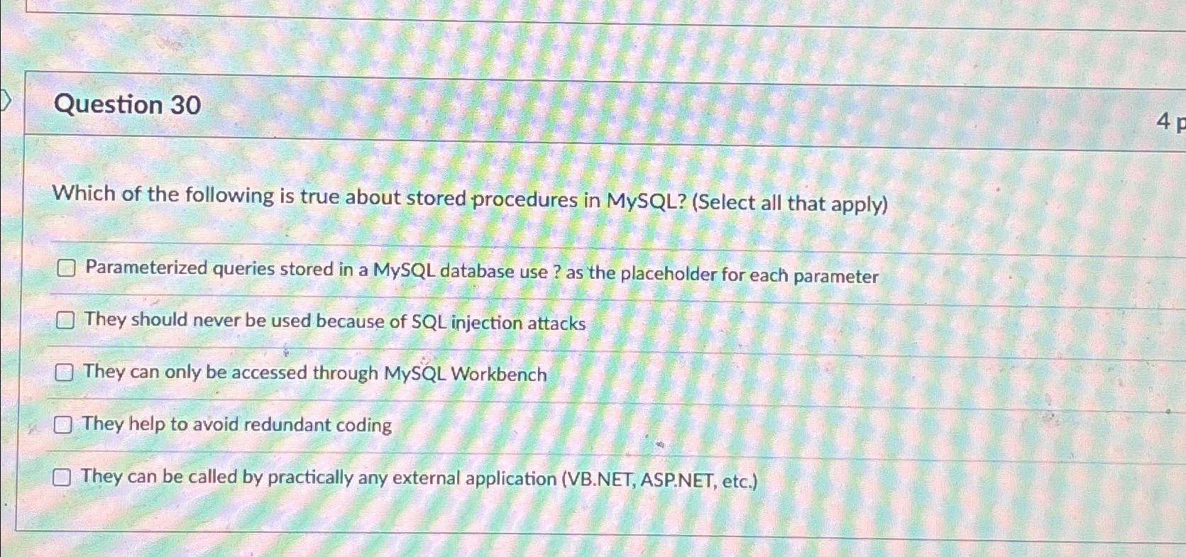 Solved Question 30Which of the following is true about | Chegg.com