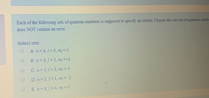 Solved Each of the following sets of quantum numbers is | Chegg.com