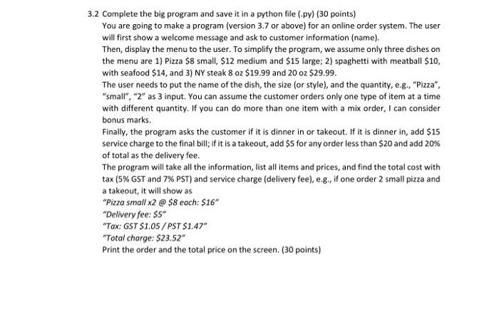 Solved 3.2 Complete the big program and save it in a python | Chegg.com