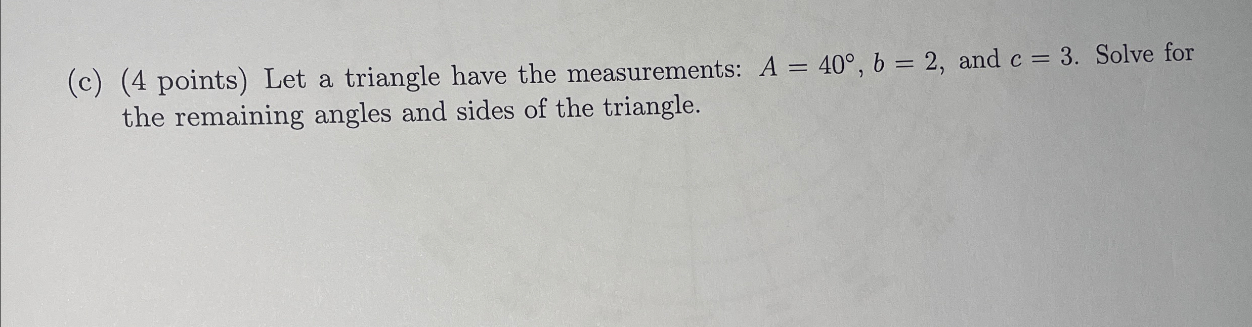 Solved (c) (4 ﻿points) ﻿Let a triangle have the | Chegg.com