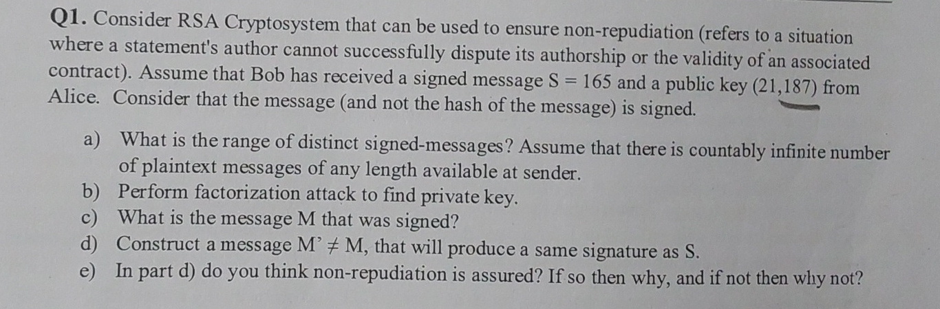 Solved Q1. ﻿Consider RSA Cryptosystem that can be used to | Chegg.com
