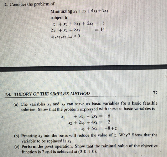 Solved 2. Consider the problem of Minimizing x1 + x2 + 4x3 | Chegg.com