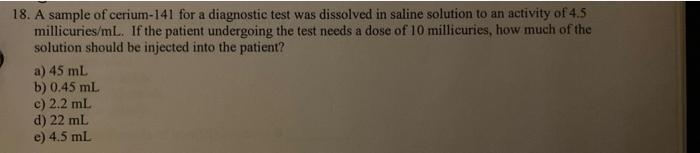 Solved 18. A sample of cerium-141 for a diagnostic test was | Chegg.com