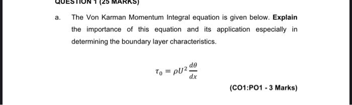 Solved (25 MARKS) a. The Von Karman Momentum Integral | Chegg.com