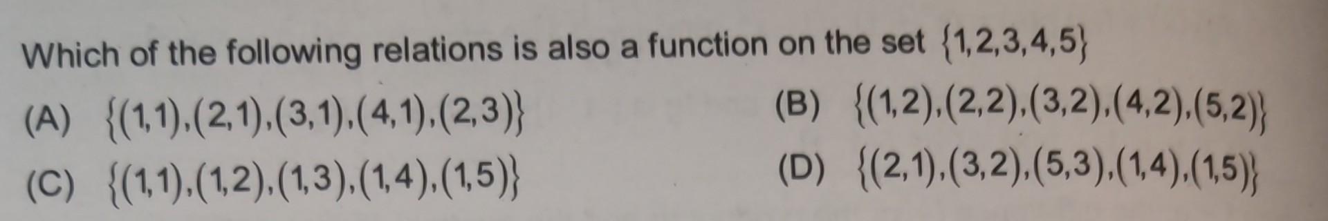 Solved Which of the following relations is also a function | Chegg.com