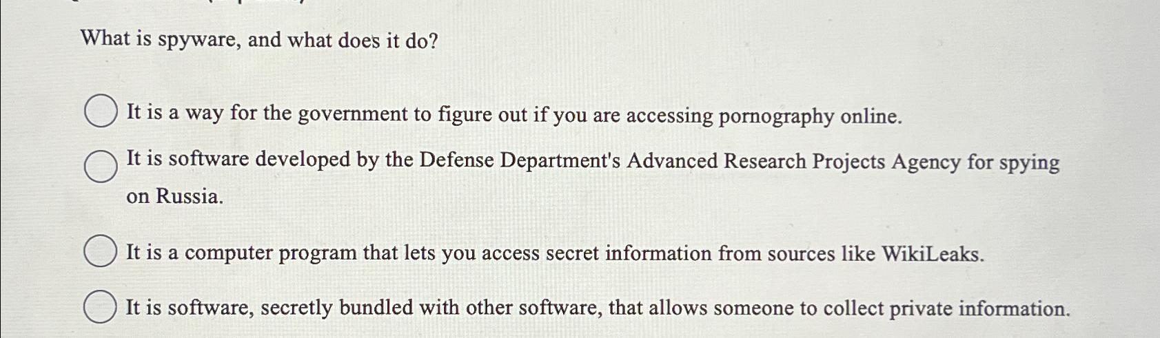 Solved What is spyware, and what does it do?It is a way for | Chegg.com