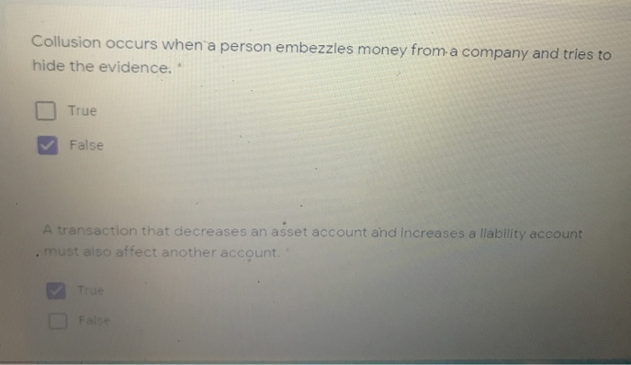 Solved Collusion occurs when a person embezzles money from a | Chegg.com