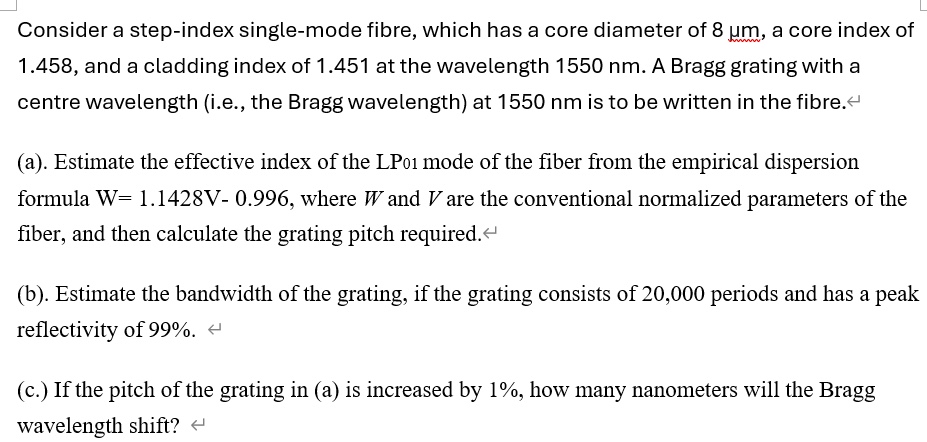 Solved Consider a step-index single-mode fibre, which has a | Chegg.com