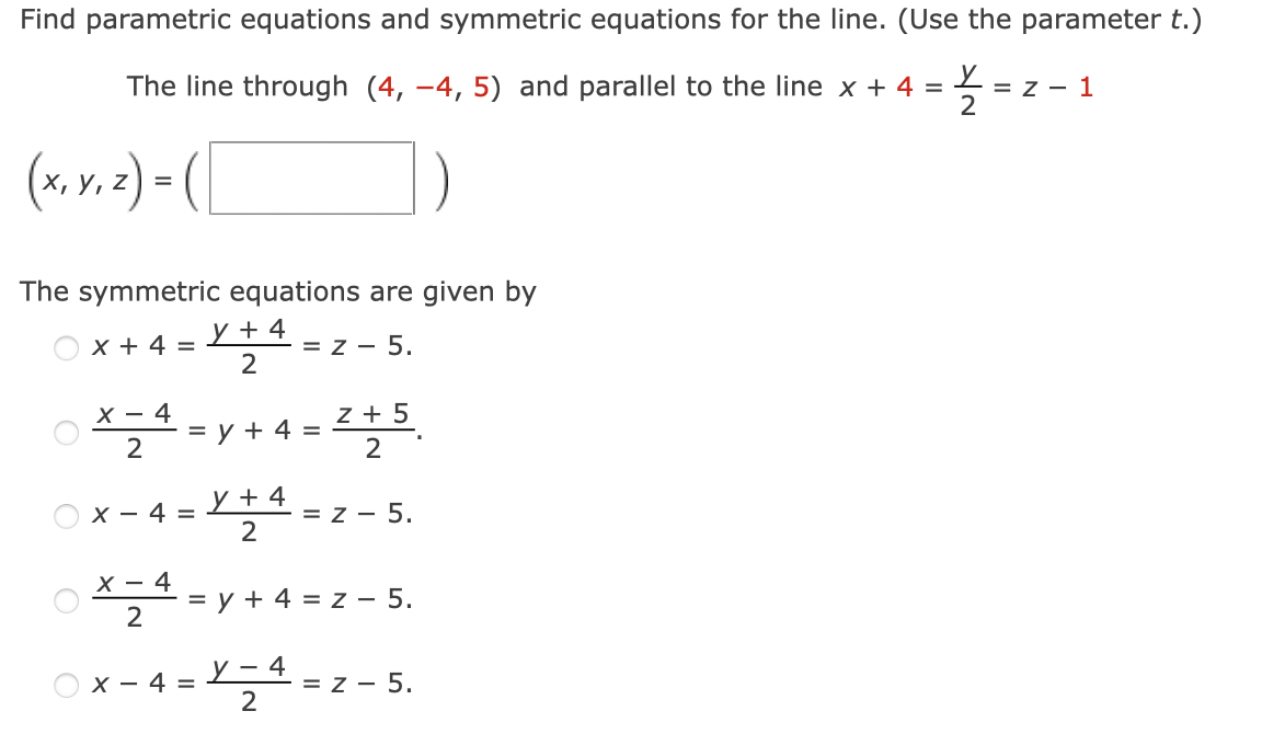 Solved Find parametric equations and symmetric equations for | Chegg.com