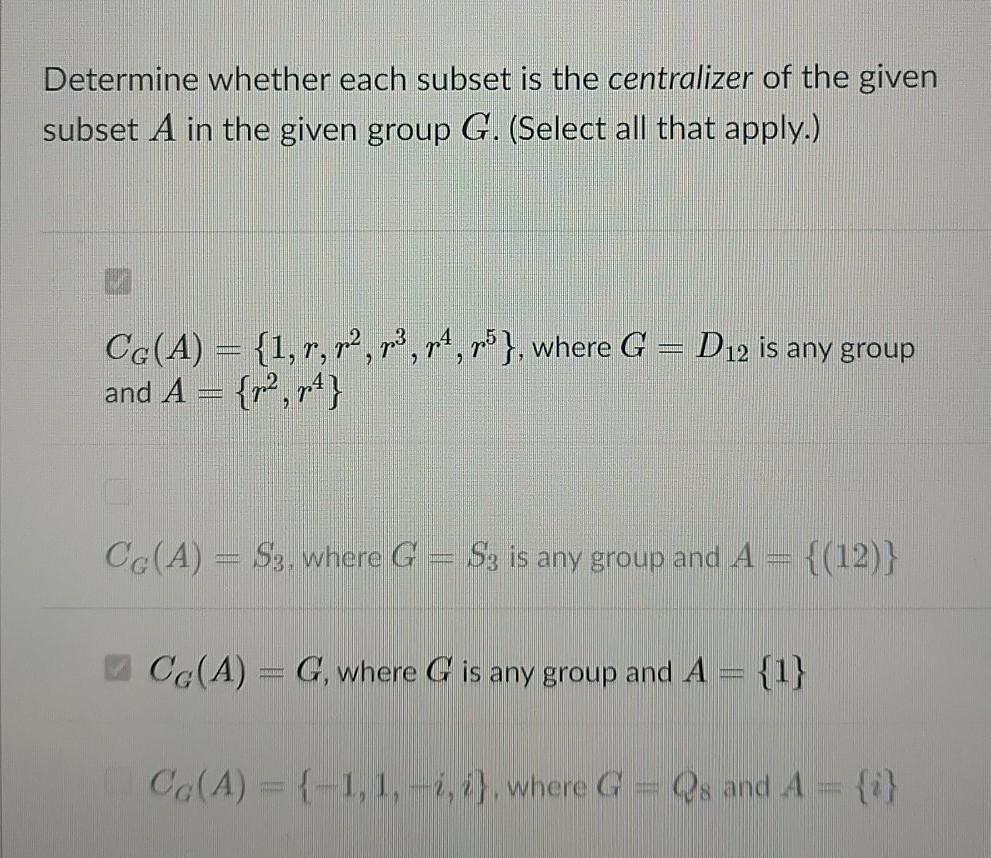 Solved Determine whether each subset is the centralizer of | Chegg.com