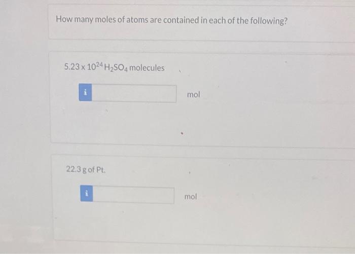 Solved How many moles of atoms are contained in each of the | Chegg.com