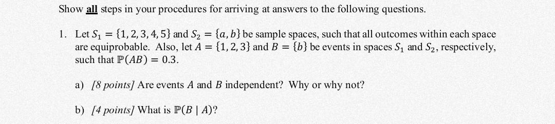 Solved Show all steps in your procedures for arriving at | Chegg.com
