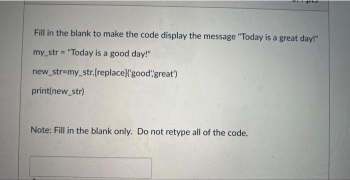 Solved Fill in the blank to make the code display the | Chegg.com