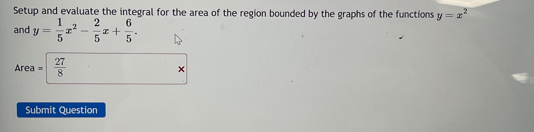 Solved Setup and evaluate the integral for the area of the | Chegg.com