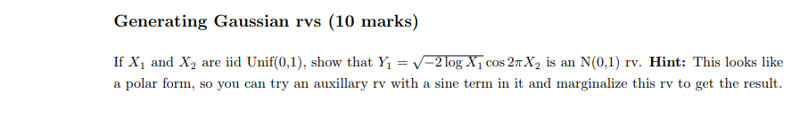Solved Generating Gaussian rvs (10 marks) If X1 and X2 are | Chegg.com