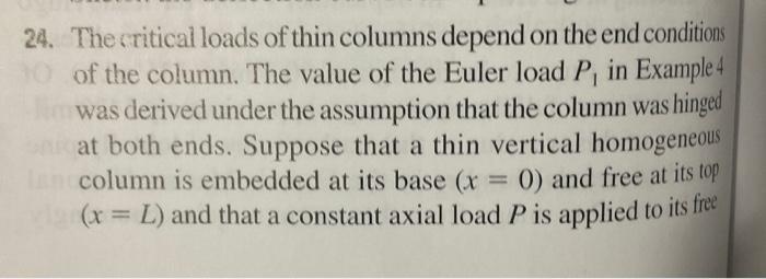 Solved 4. The critical loads of thin columns depend on the | Chegg.com