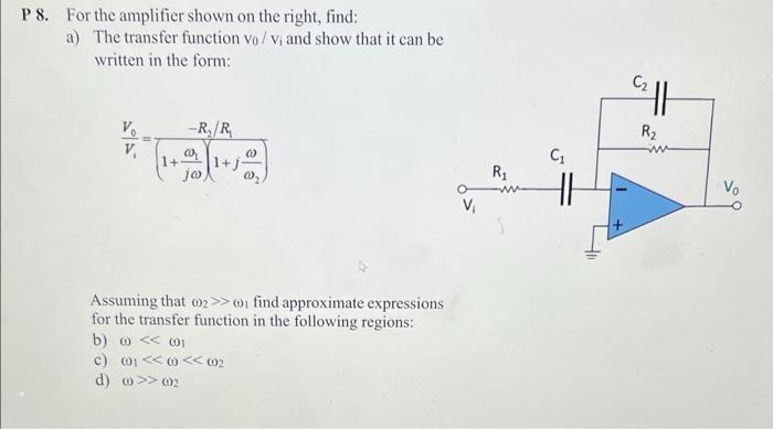 Solved P 8. For the amplifier shown on the right, find: a) | Chegg.com
