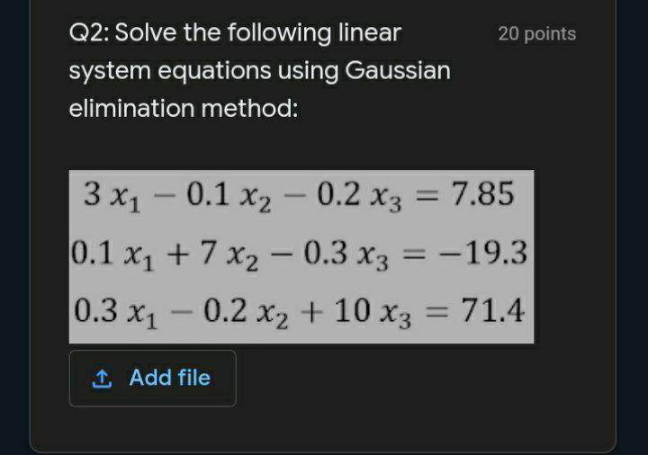 Solved 20 points Q2: Solve the following linear system | Chegg.com