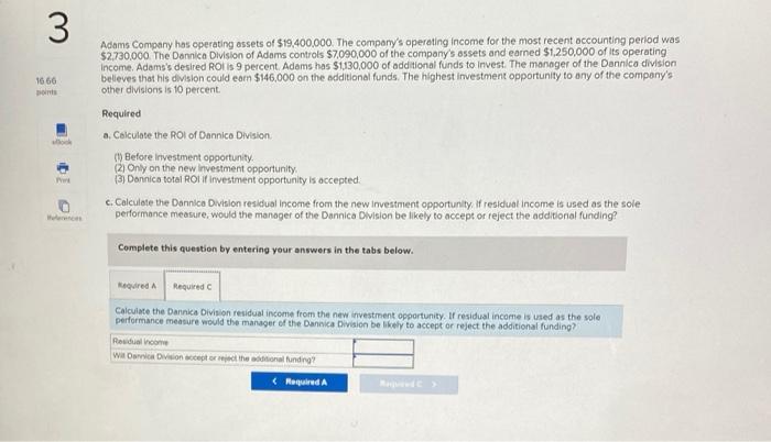 Solved Adan.Company has operating assets of $19,400,000. The | Chegg.com