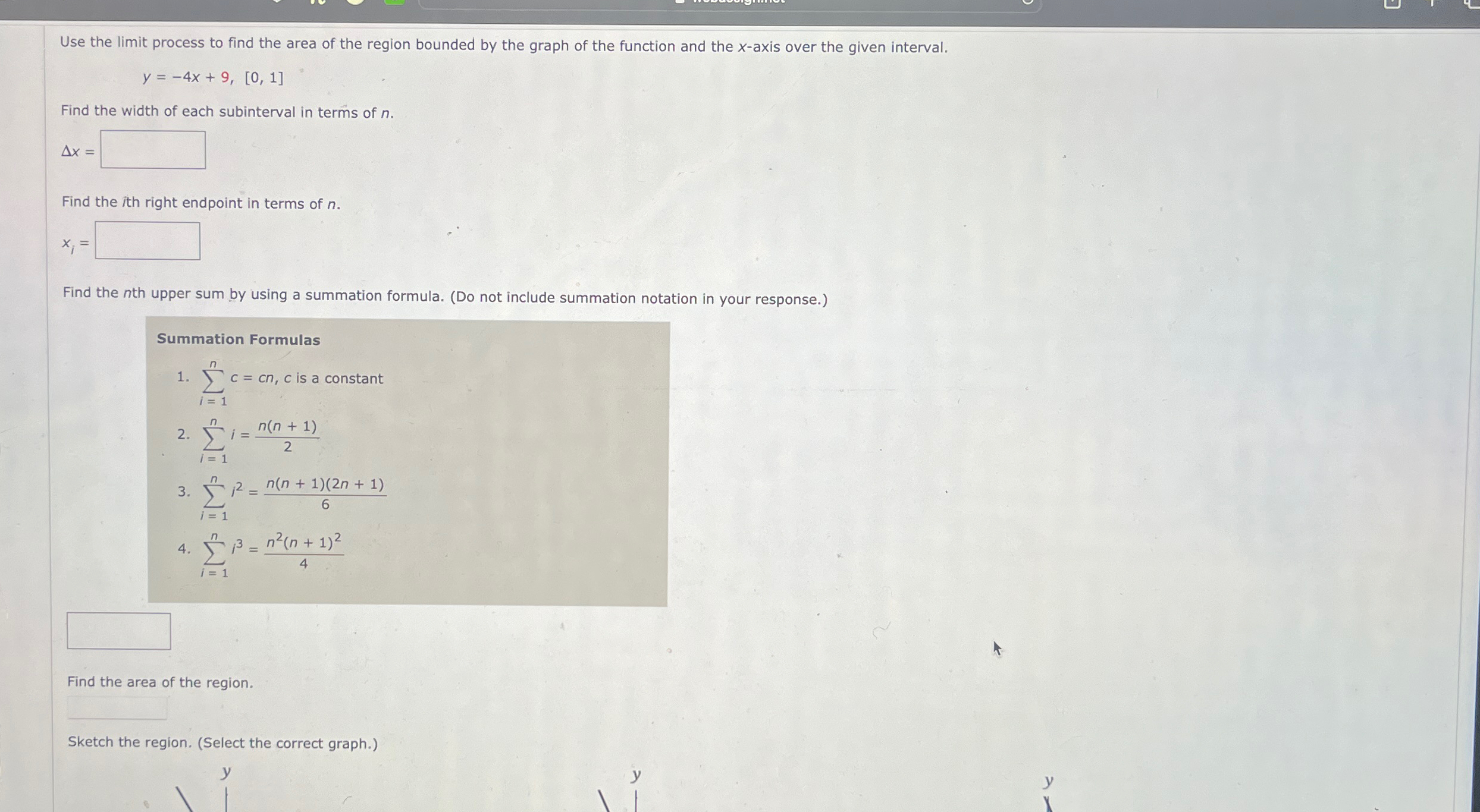Solved Use the limit process to find the area of the region | Chegg.com