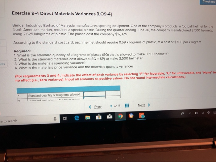 Solved Check my Exercise 9-4 Direct Materials Variances | Chegg.com Solved Check my Exercise 9-4 Direct Materials Variances | Chegg.com