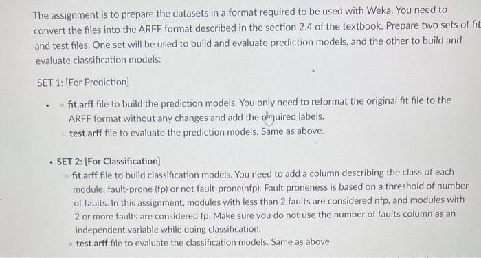 Solved The assignment is to prepare the datasets in a format | Chegg.com