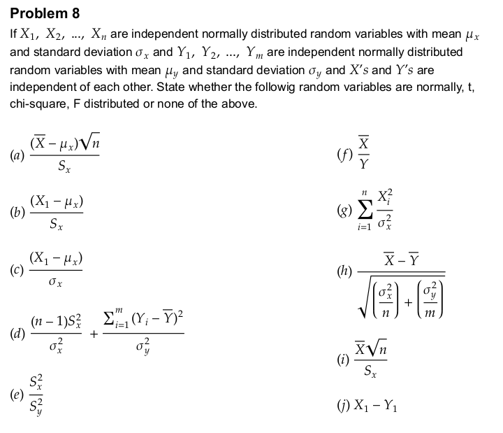 Solved Problem 8If x1,x2,dots,xn ﻿are independent normally | Chegg.com