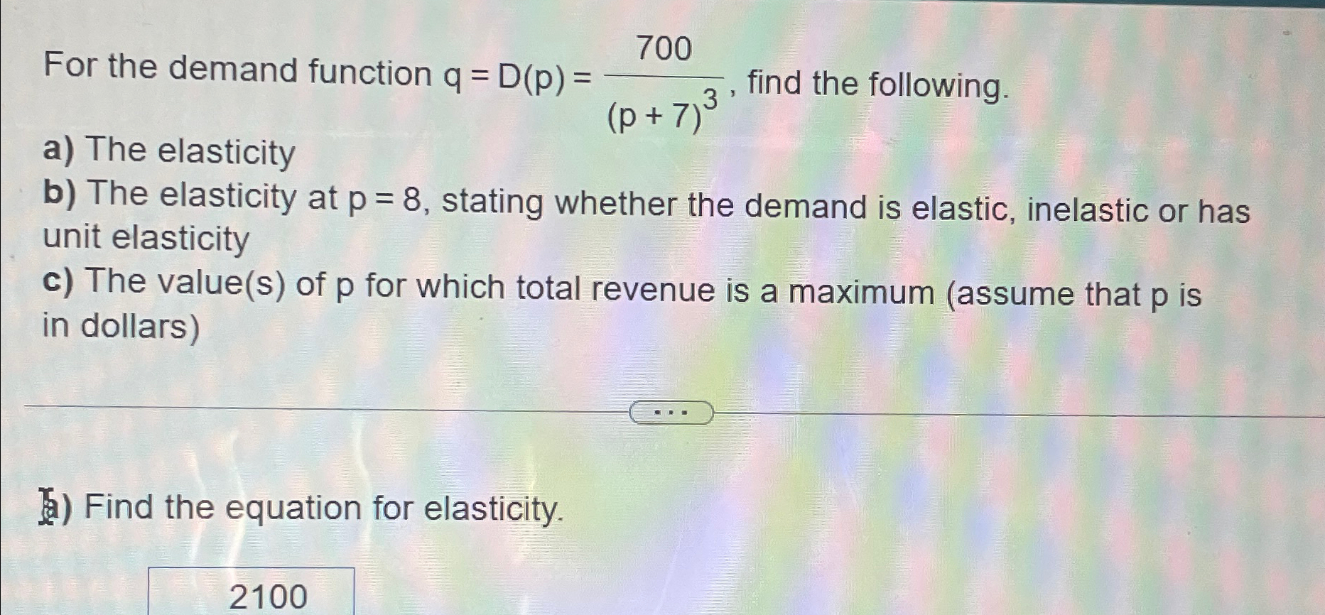 Solved For the demand function q=D(p)=700(p+7)3, ﻿find the | Chegg.com